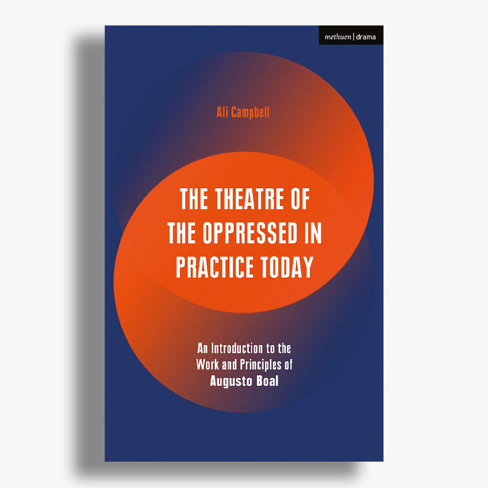 The Theatre of the Oppressed in Practice Today – National Theatre Shop