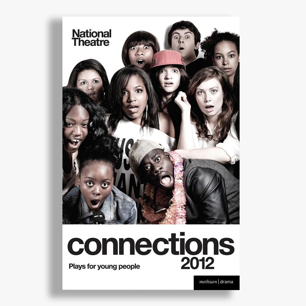 National Theatre Connections 2012 Play Collection – National Theatre Shop