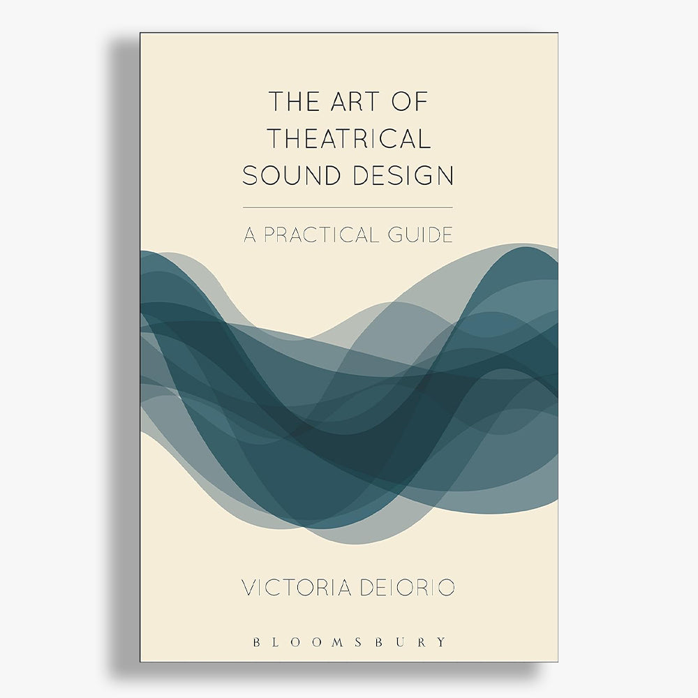The Art of Theatrical Sound Design: A Practical Guide – National ...