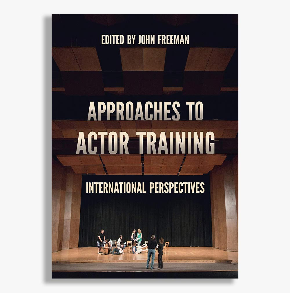 Approaches to Actor Training: International Perspectives – National ...