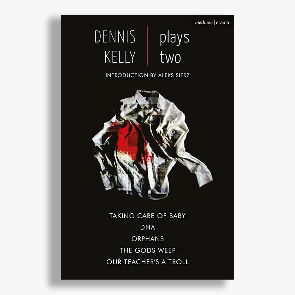 Dennis Kelly Play Collection - Volume Two – National Theatre Shop