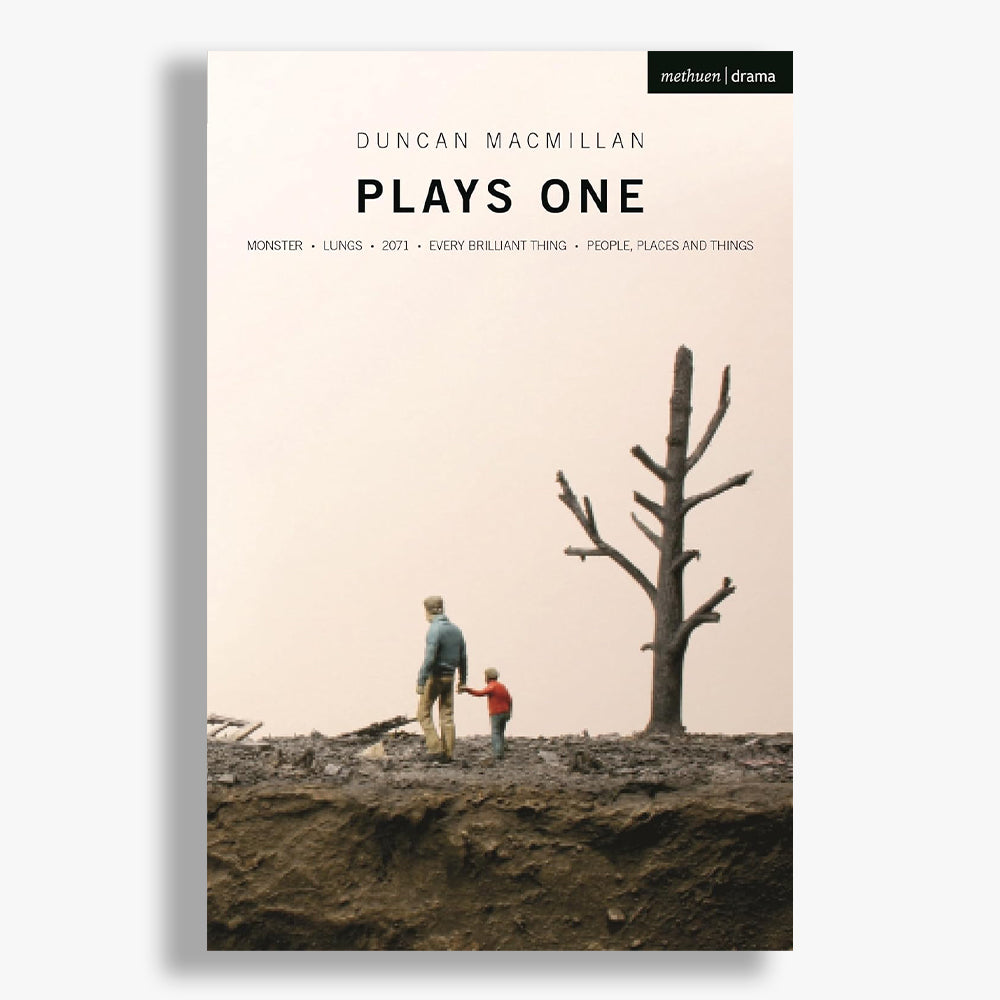 Duncan Macmillan Play Collection - Volume One – National Theatre Shop