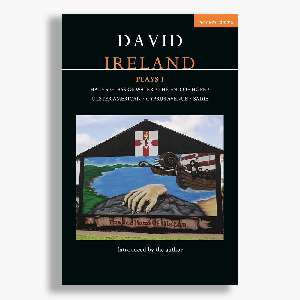 David Ireland Play Collection: Volume One – National Theatre Shop