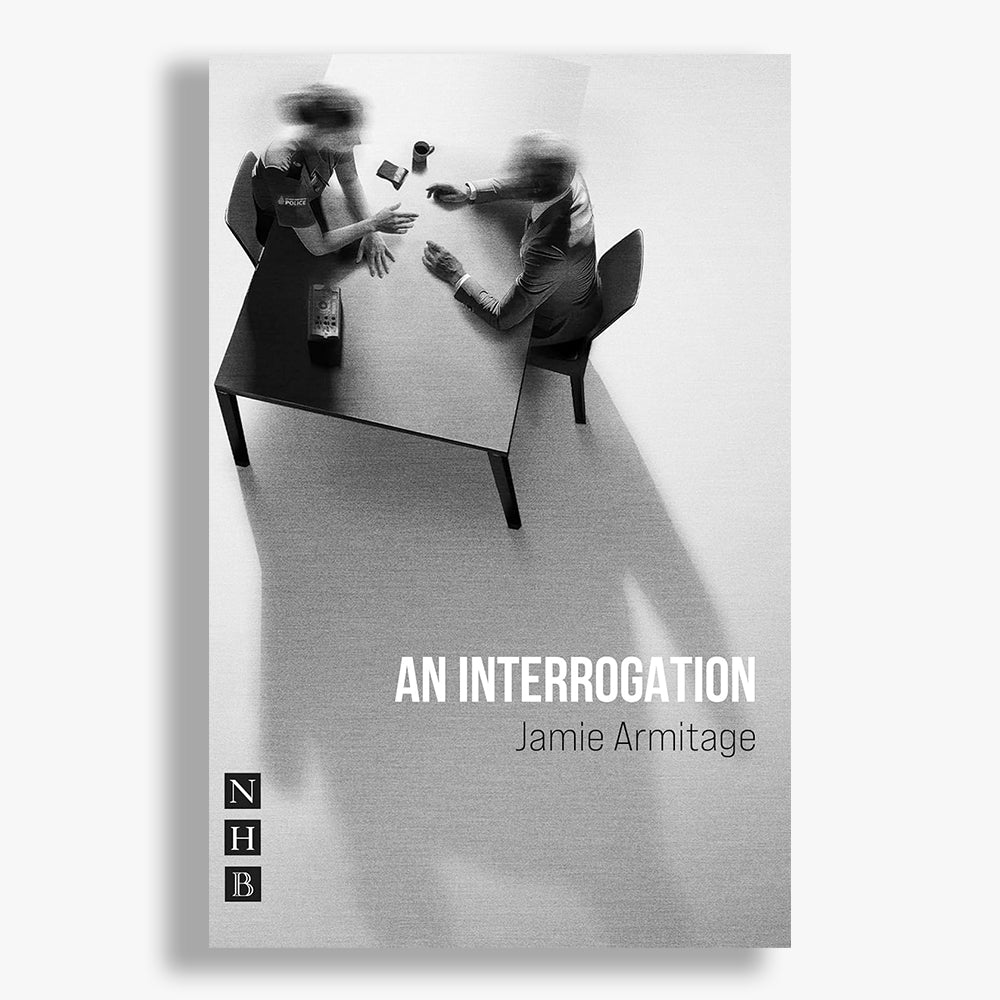 An Interrogation Playtext – National Theatre Shop