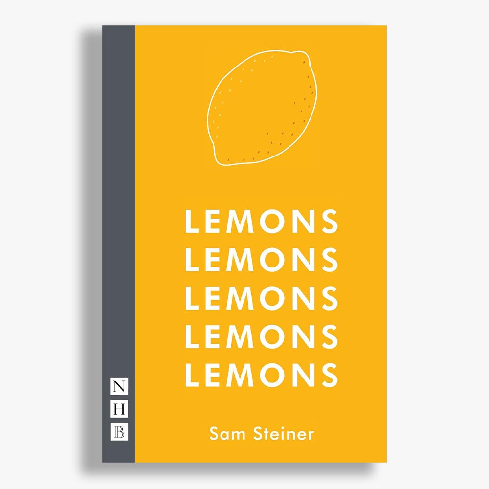 Lemons Lemons Lemons Lemons Lemons Playtext – National Theatre Shop