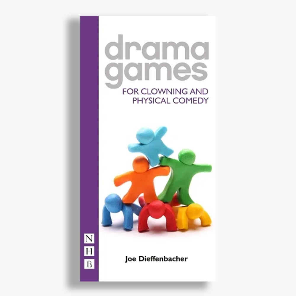 Drama Games for Clowning and Physical Comedy – National Theatre Shop